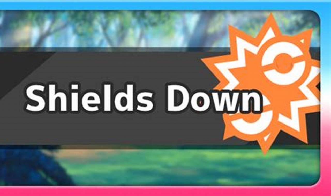 Mastering Shields Down Pokemon: Strategy & Guide
