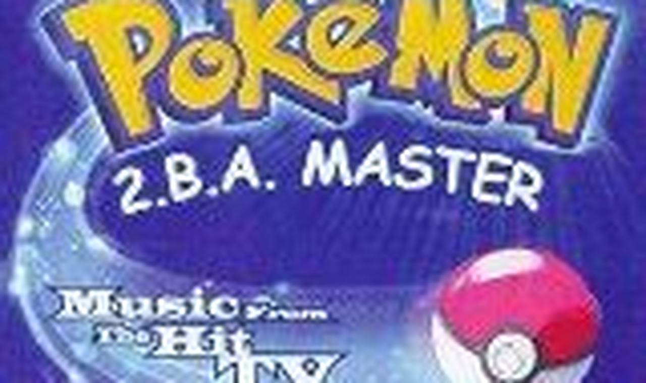 Unlock Pokmon 2 B. A. Master Lyrics: Theme Song & More