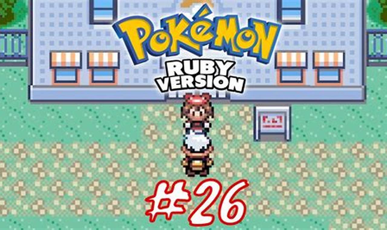 Complete Ruby Pokemon Walkthrough: Your Ruby Adventure!