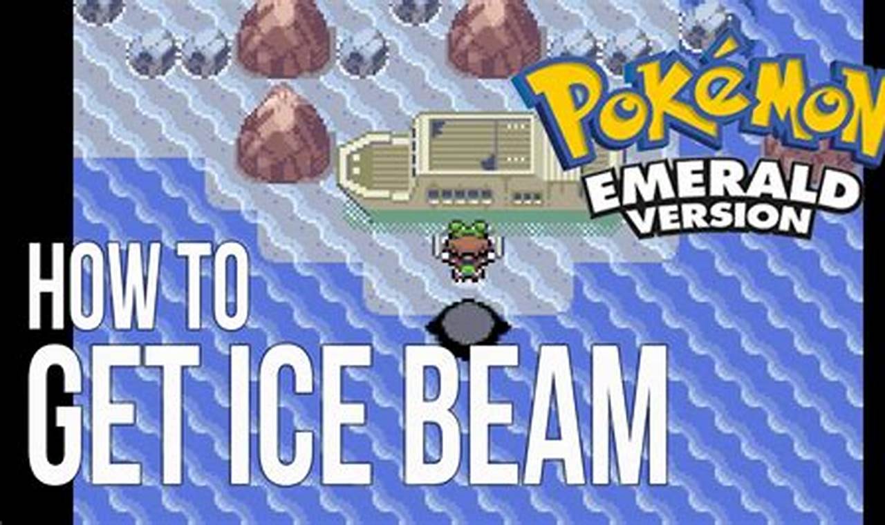 Unlock Pokemon Emerald's Ice Beam: Location & Guide