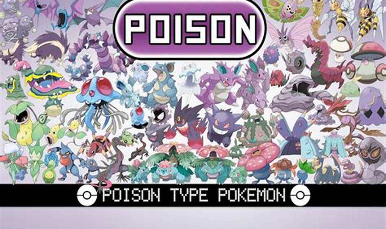 Guide to All Poison-Type Pokmon: Strengths, Weaknesses & More