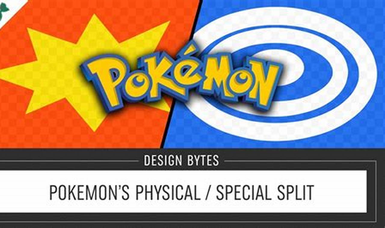Understanding: Pokemon Physical Special Split Guide