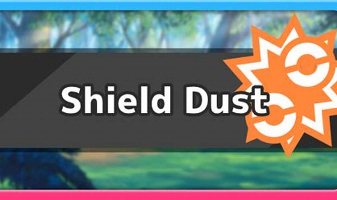 Guide: Shield Dust Pokemon - Status Immunity & More!